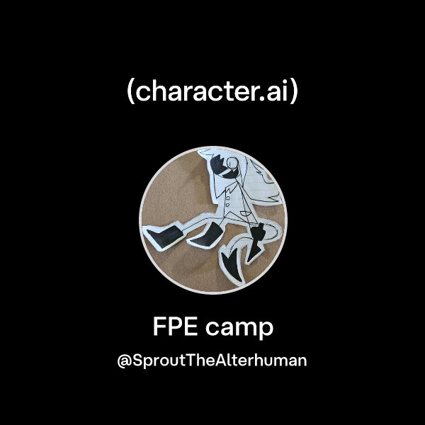 Chat with FPE camp | character.ai | AI Chat, Reimagined–Your Words ...