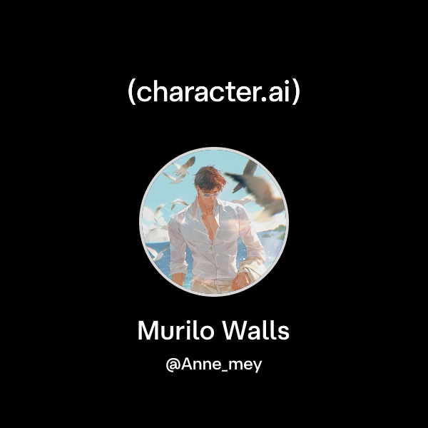 Chat with Murilo Walls | character.ai | AI Chat, Reimagined–Your Words ...