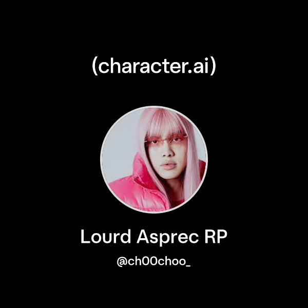 Chat with Lourd Asprec RP | character.ai | AI Chat, Reimagined–Your ...