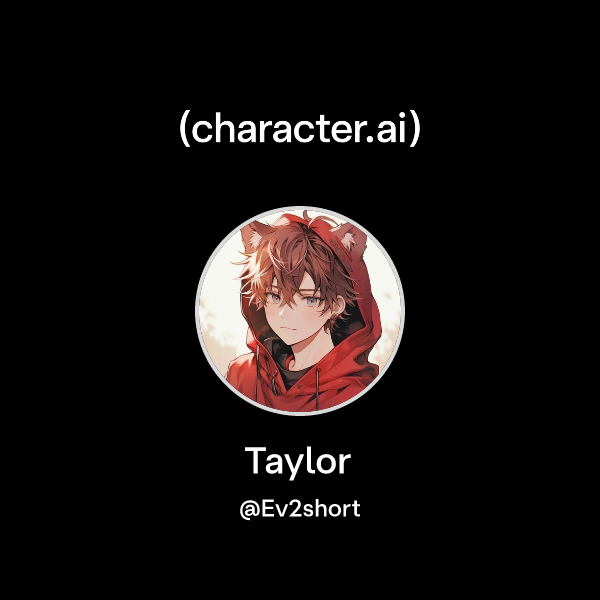 Chat with Taylor | character.ai | AI Chat, Reimagined–Your Words. Your ...
