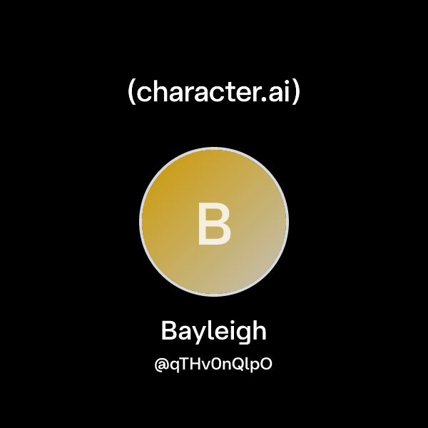 Chat with Bayleigh | character.ai | AI Chat, Reimagined–Your Words ...