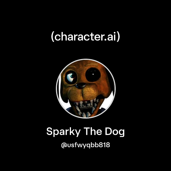 Chat with Sparky The Dog | character.ai | Personalized AI for every ...