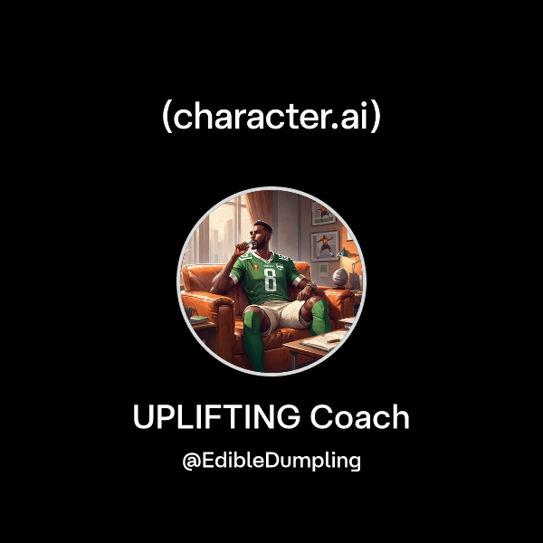 Chat with UPLIFTING Coach | character.ai | Personalized AI for every ...