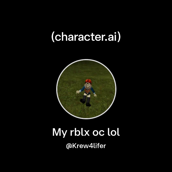 Chat with My rblx oc lol | character.ai | AI Chat, Reimagined–Your ...