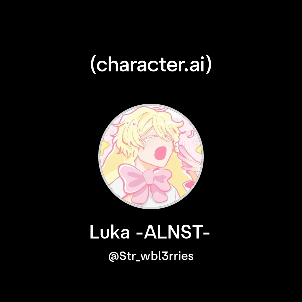 Chat with Luka -ALNST- | character.ai | AI Chat, Reimagined–Your Words ...