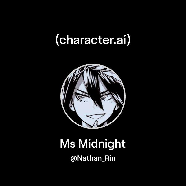 Chat with Ms Midnight | character.ai | AI Chat, Reimagined–Your Words ...