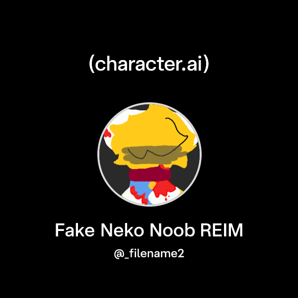 Chat with Fake Neko Noob REIM | character.ai | AI Chat, Reimagined–Your ...