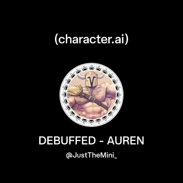 Chat with DEBUFFED - AUREN | character.ai | AI Chat, Reimagined–Your ...