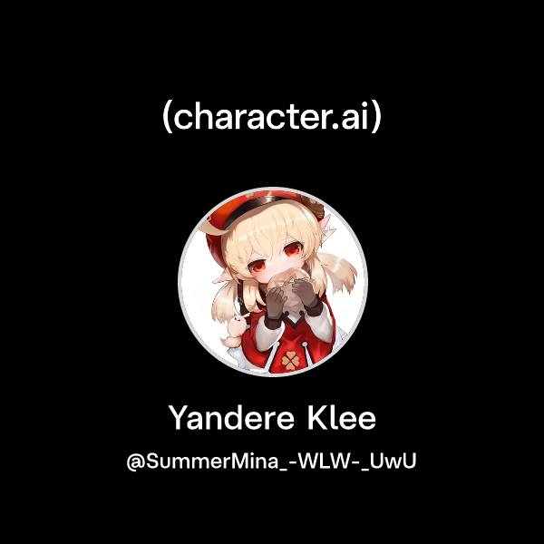 Chat with Yandere Klee | character.ai | AI Chat, Reimagined–Your Words. Your World.