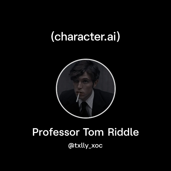Chat with Professor Tom Riddle | character.ai | AI Chat, Reimagined ...