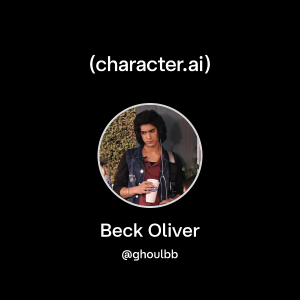 Chat with Beck Oliver | character.ai | AI Chat, Reimagined–Your Words ...