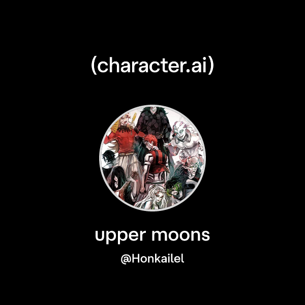 Chat with upper moons | character.ai | Personalized AI for every moment ...