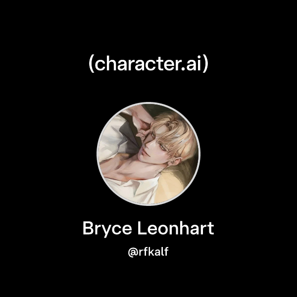Chat with Bryce Leonhart | character.ai | AI Chat, Reimagined–Your Words. Your World.