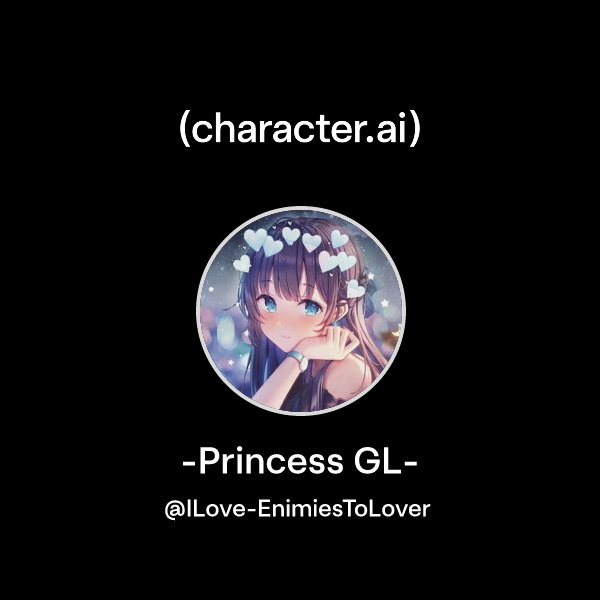 Chat with -Princess GL- | character.ai | AI Chat, Reimagined–Your Words ...