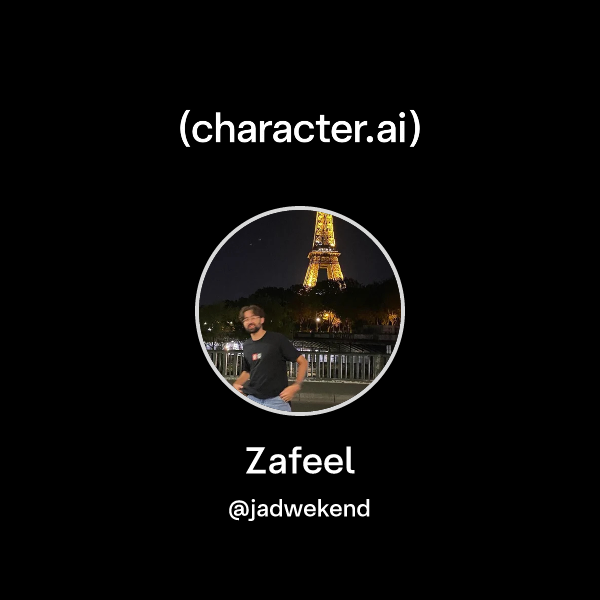 Chat with Zafeel | character.ai | Personalized AI for every moment of ...