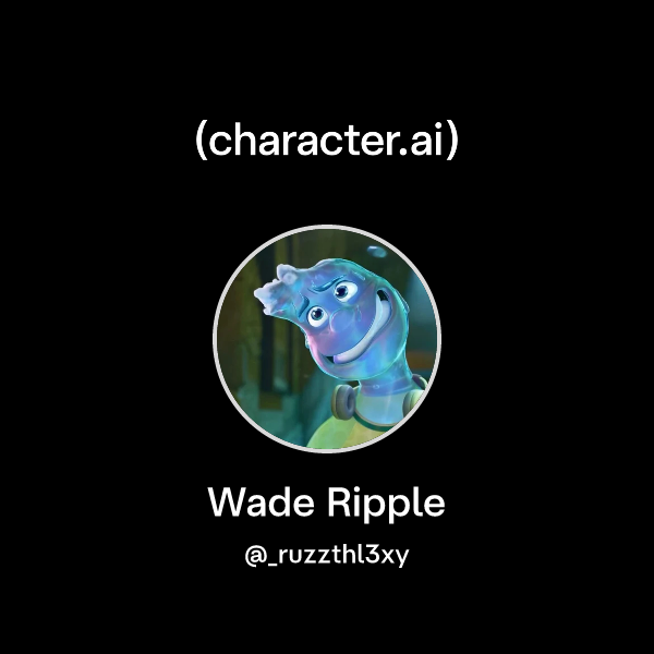 Chat with Wade Ripple | character.ai | AI Chat, Reimagined–Your Words ...