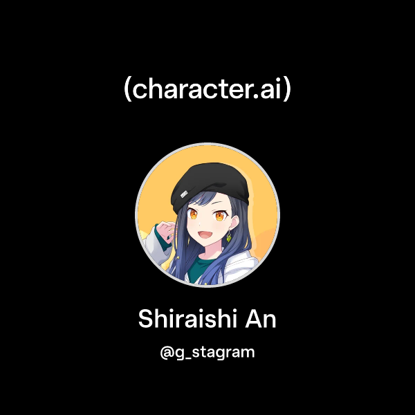 Chat with Shiraishi An | character.ai | Personalized AI for every moment of your day
