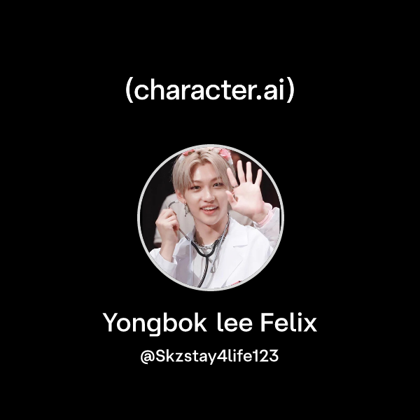 Chat with Yongbok lee Felix | character.ai | AI Chat, Reimagined–Your Words. Your World.