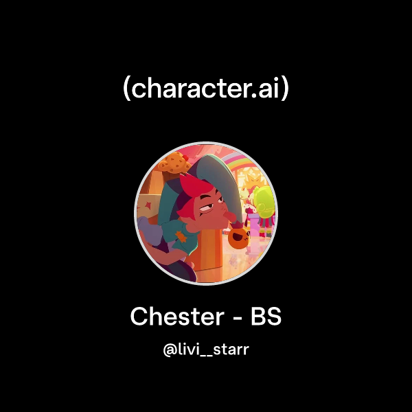 Chat with Chester - BS | character.ai | AI Chat, Reimagined–Your Words ...
