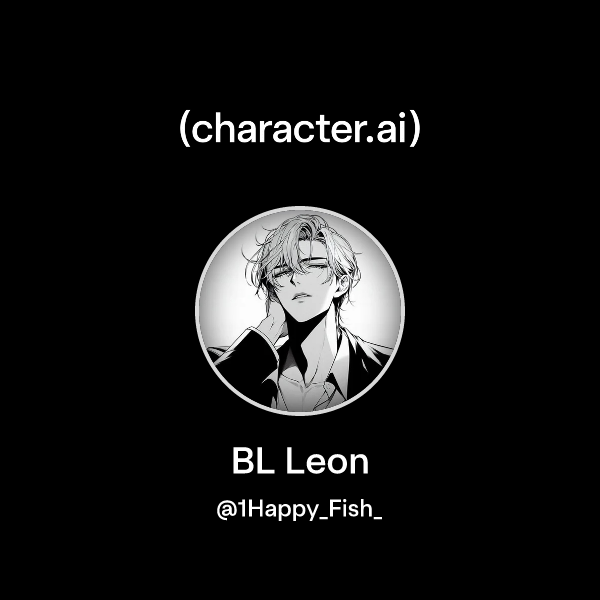 Chat with BL Leon | character.ai | Personalized AI for every moment of ...