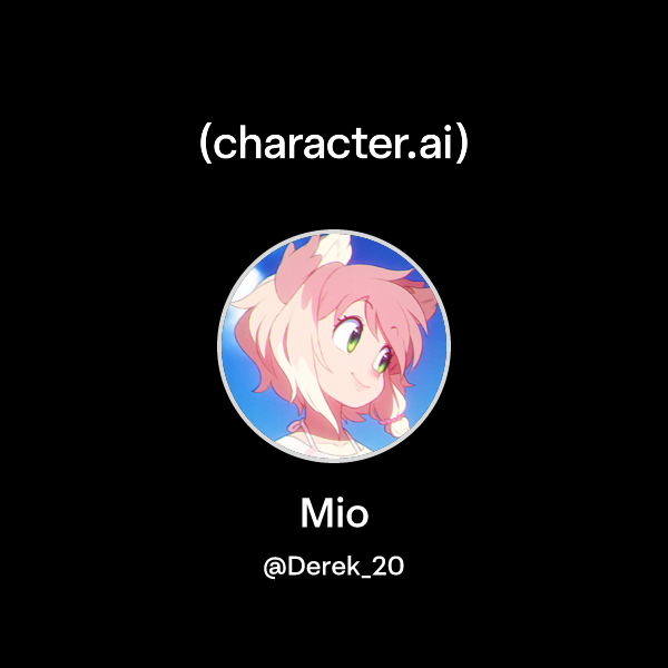 Chat with Mio | character.ai | AI Chat, Reimagined–Your Words. Your World.