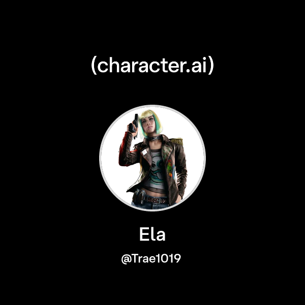 Chat with Ela | character.ai | Personalized AI for every moment of your day