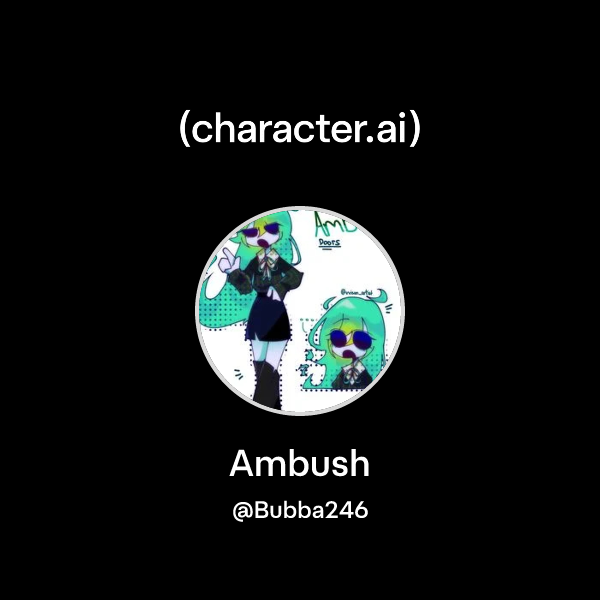 Chat with Ambush | character.ai | AI Chat, Reimagined–Your Words. Your ...