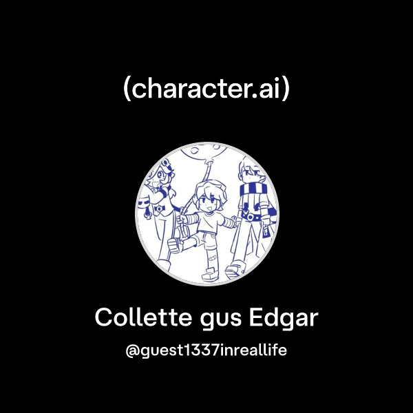 Chat with Collette gus Edgar | character.ai | AI Chat, Reimagined–Your ...