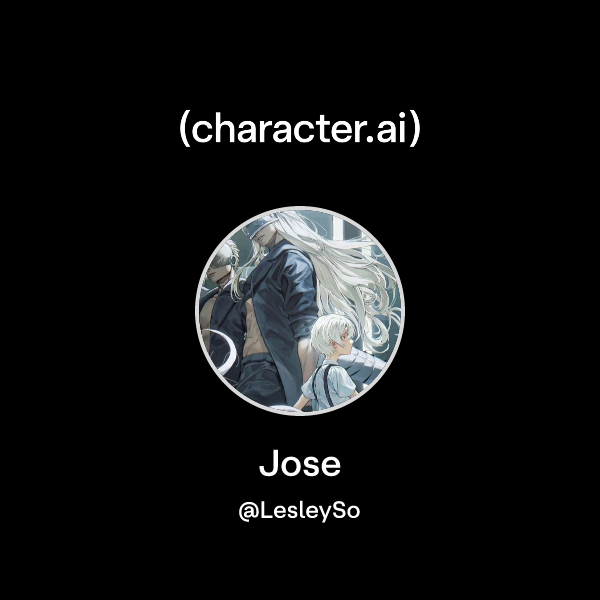Chat with Jose | character.ai | AI Chat, Reimagined–Your Words. Your World.