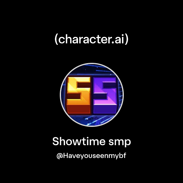 Chat with Showtime smp | character.ai | AI Chat, Reimagined–Your Words ...