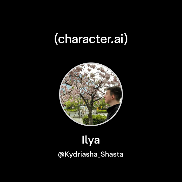Chat with Ilya | character.ai | Personalized AI for every moment of your day