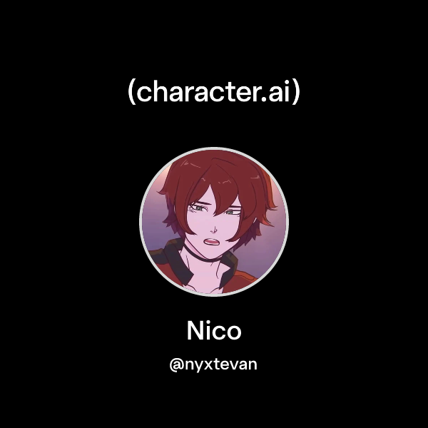 Chat with Nico | character.ai | AI Chat, Reimagined–Your Words. Your World.