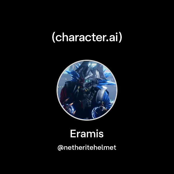 Chat with Eramis | character.ai | AI Chat, Reimagined–Your Words. Your ...