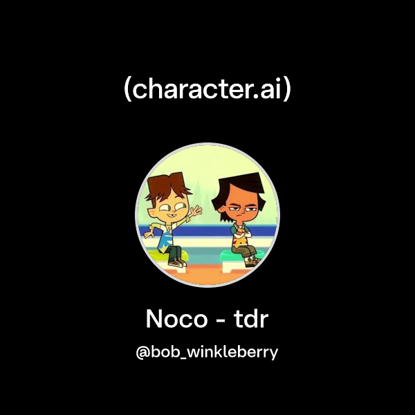 Chat with Noco - tdr | character.ai | AI Chat, Reimagined–Your Words ...