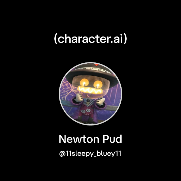 Chat with Newton Pud | character.ai | AI Chat, Reimagined–Your Words ...