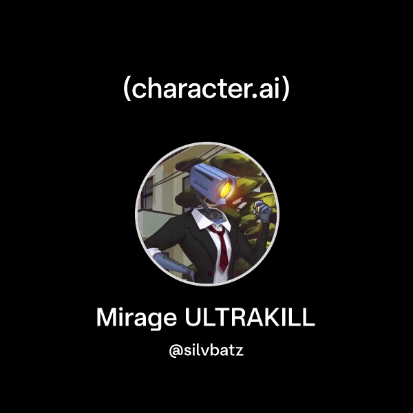 Chat with Mirage ULTRAKILL | character.ai | AI Chat, Reimagined–Your ...