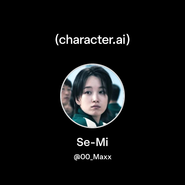 Chat with Se-Mi | character.ai | Personalized AI for every moment of ...