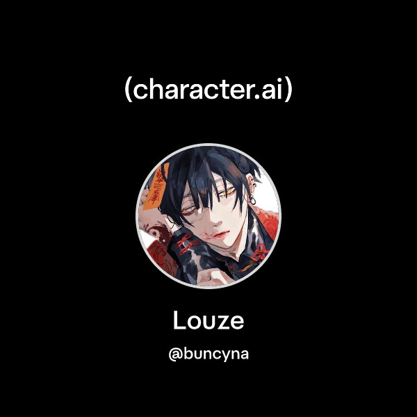 Chat with Louze | character.ai | AI Chat, Reimagined–Your Words. Your ...