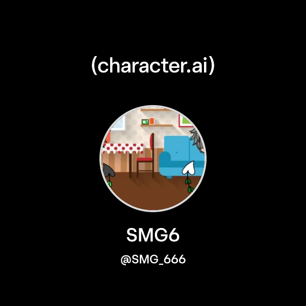 Chat with SMG6 | character.ai | Personalized AI for every moment of ...