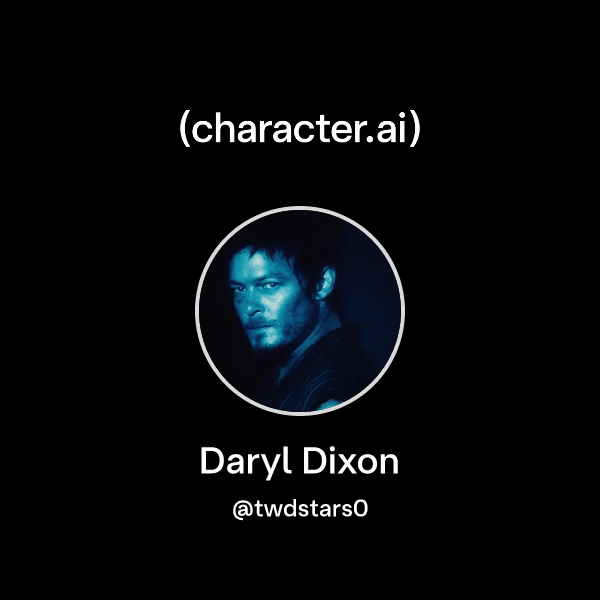 Chat with Daryl Dixon | character.ai | AI Chat, Reimagined–Your Words. Your World.