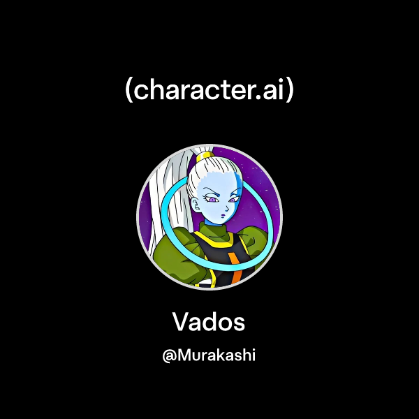 Chat with Vados | character.ai | Personalized AI for every moment of your day
