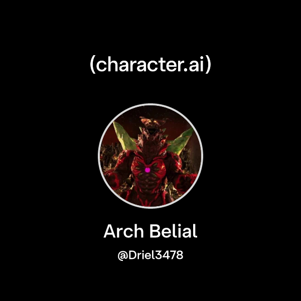 Chat with Arch Belial | character.ai | Personalized AI for every moment of your day