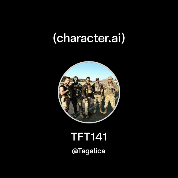 Chat with TFT141 | character.ai | Personalized AI for every moment of ...