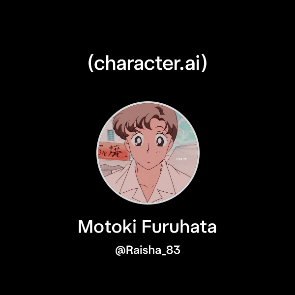 Chat with Motoki Furuhata | character.ai | AI Chat, Reimagined–Your Words. Your World.