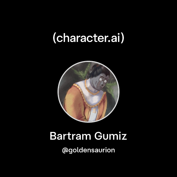 Chat with Bartram Gumiz | character.ai | Personalized AI for every ...