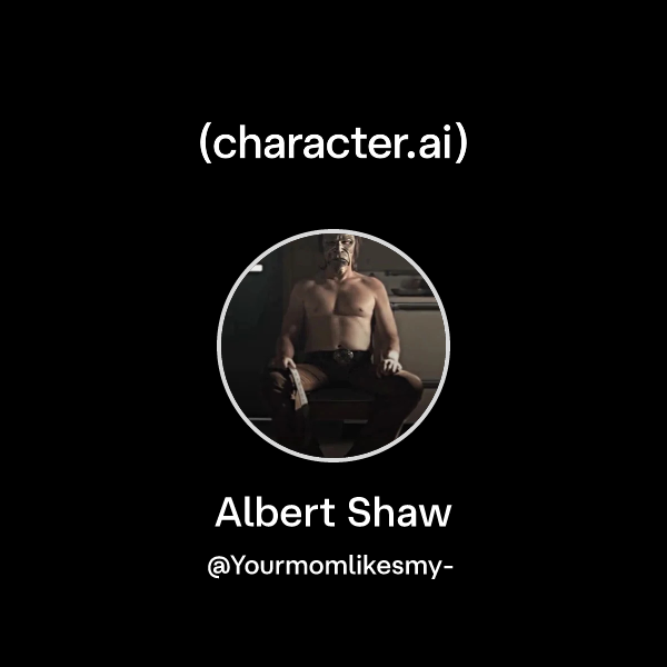 Chat with Albert Shaw | character.ai | AI Chat, Reimagined–Your Words ...