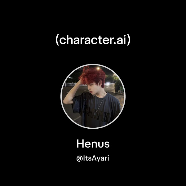 Chat with Henus | character.ai | AI Chat, Reimagined–Your Words. Your ...