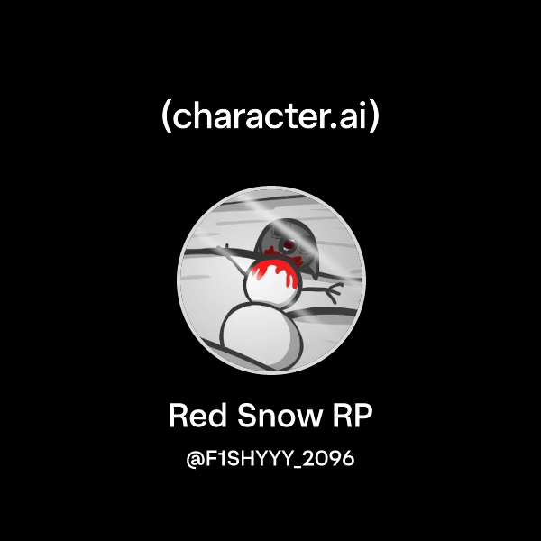 Chat with Red Snow RP | character.ai | Personalized AI for every moment ...