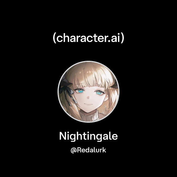 Chat with Nightingale | character.ai | AI Chat, Reimagined–Your Words ...