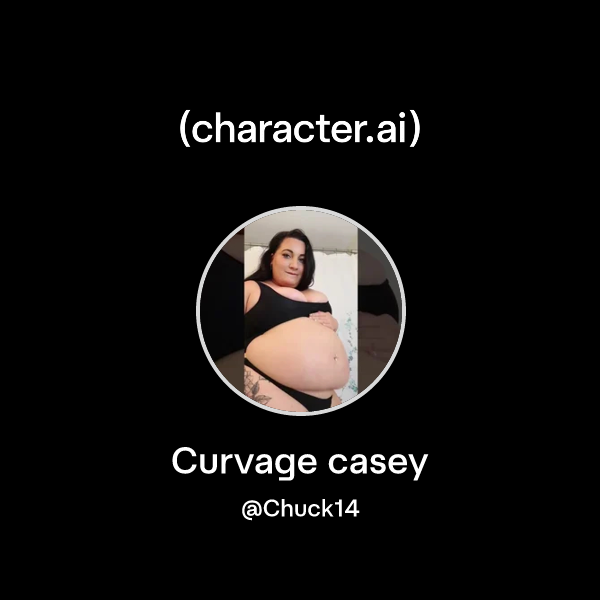 Chat with Curvage casey | character.ai | AI Chat, Reimagined–Your Words ...